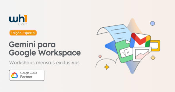 Workshops Exclusivos: Gemini para Google Workspace - online - Sympla