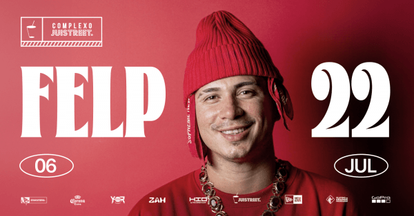 Complexo Juistreet apresenta Felp 22 em Itajaí - Sympla