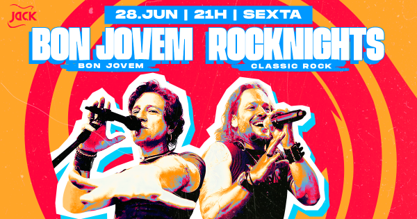 SEXTA JACK! BON JOVEM (BON JOVI) + ROCKNIGHTS (CLASSIC ROCK) em Belo ...