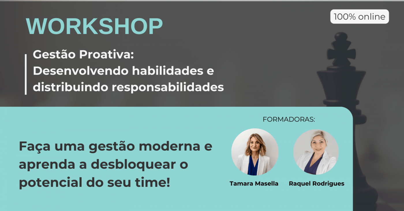 Gestão Proativa: Desenvolvendo habilidades e distribuindo ...