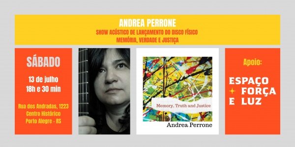 Andrea Perrone - Show de Lançamento do Disco Físico Memória, Verdade e ...