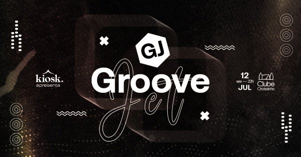 KIOSK apresenta: GROOVEJET (12/07) em Belo Horizonte - Sympla