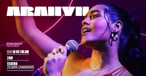 ARANYN - Show no Teatro Zulmira Canavarros em Cuiabá - Sympla