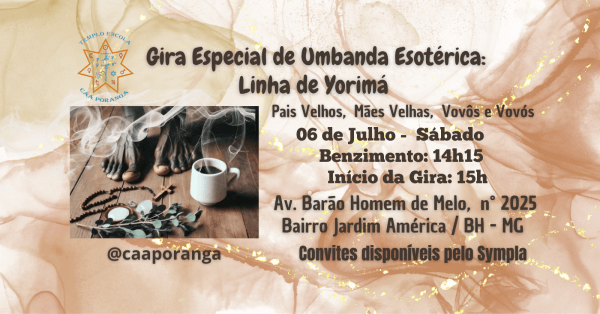 GIRA ESPECIAL DE UMBANDA ESOTÉRICA: LINHA DE YORIMÁ (Pais Velhos, Mães ...