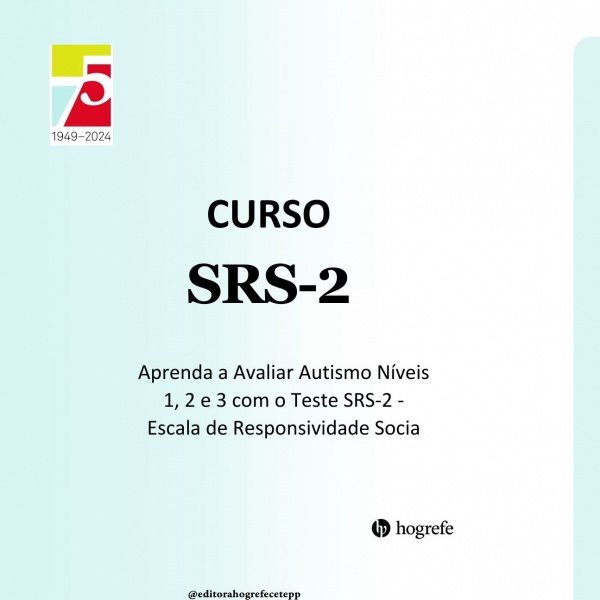 Aprenda a avaliar os diferentes espectros do autismo com a SRS-2 ...