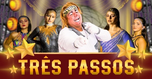 Três Passos Quarta 10/07 ás 20h30 em Três Passos - Sympla