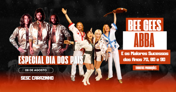 Especial Dia dos Pais: Bee Gees, ABBA e os Maiores Sucessos dos Anos 70 ...