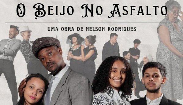 O Beijo no Asfalto - 09/08 e 11/08 em Belo Horizonte - Sympla
