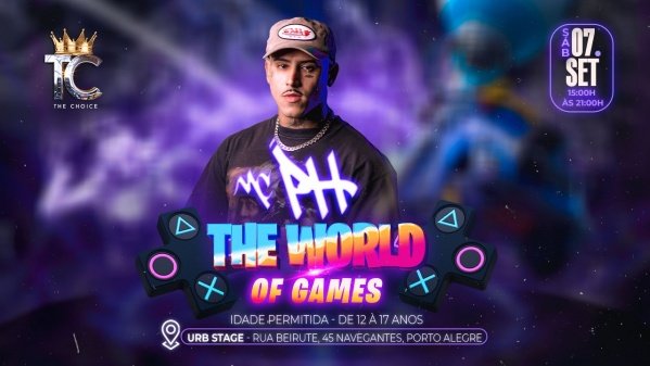 THE CHOICE - PORTO ALEGRE | MC PH | THE WORLD OF GAMES em Porto Alegre ...