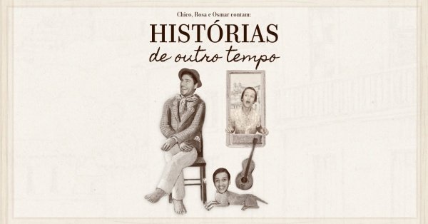Histórias de outro tempo - Grupo Tempo (30/11 - 20h) em Campinas - Sympla