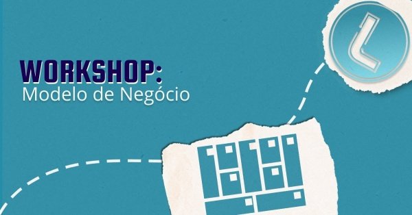 Workshop: Modelo de Negócio em Salvador - Sympla
