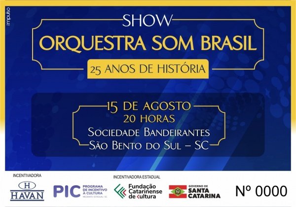 SHOW ORQUESTRA SOM BRASIL - 25 ANOS DE HISTÓRIA em São Bento do Sul ...
