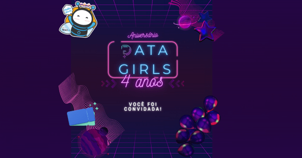 Aniversário - 4 anos de Data Girls em São Paulo - Sympla