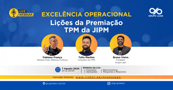 LIÇÕES DA PREMIAÇÃO TPM DA JIPM - Grupo Lean Live #58 - online - Sympla