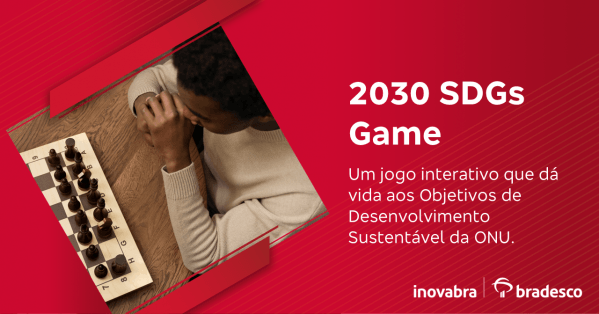 2030 SDGs Game: Um jogo interativo que dá vida aos Objetivos de Desenvolvimento Sustentável da ...