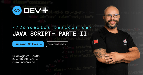DEV+ - Conceitos básicos de JAVASCRIPT- Parte II em Campina Grande - Sympla