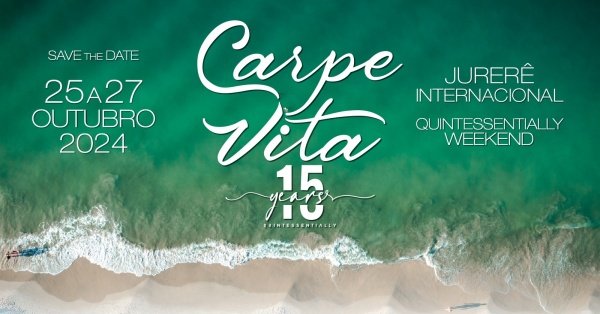 Sunset Aniversário Carpe Vita 15 Anos - Quintessentially Weekend em ...