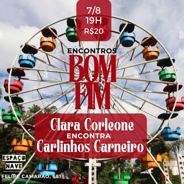 Encontros Bom Fim | Clara Corleone encontra Carlinhos Carneiro em Porto ...