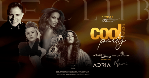 Cool Magazine Party @ LE CLUB ( em São Paulo - Sympla