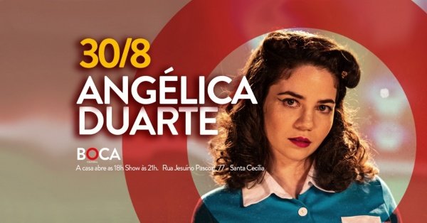 ANGÉLICA DUARTE NO BOCA CULTURAL em São Paulo - Sympla