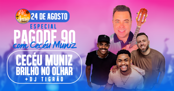ESPECIAL PAGODE 90 COM CECÉU MUNIZ - Sábado 24/08 em São José dos ...