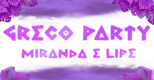 Greco Party em Capanema - Sympla