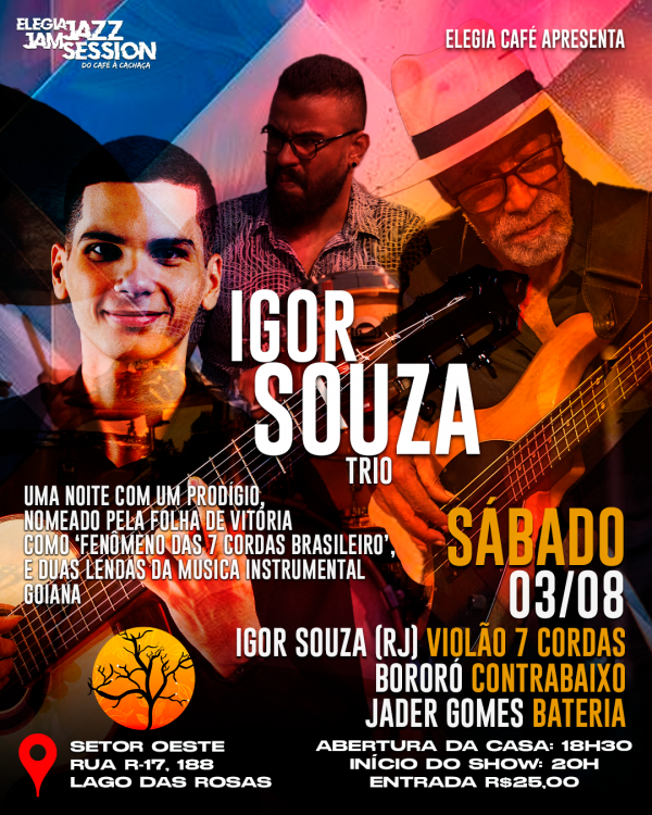 Igor Souza, Bororó e Jader Gomes - Elegia Café em Goiânia - Sympla