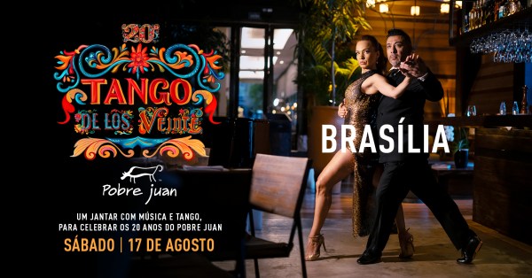 20 Anos do Pobre Juan - Tango de Los 20 - Brasília em Brasília - Sympla