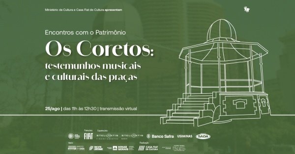 ENCONTROS COM O PATRIMÔNIO | Os coretos: testemunhos musicais e ...