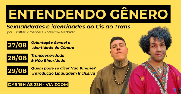 Entendendo Gênero - Sexualidades e identidades do Cis ao Trans (com Jupi77er e Andreone Medrado ...