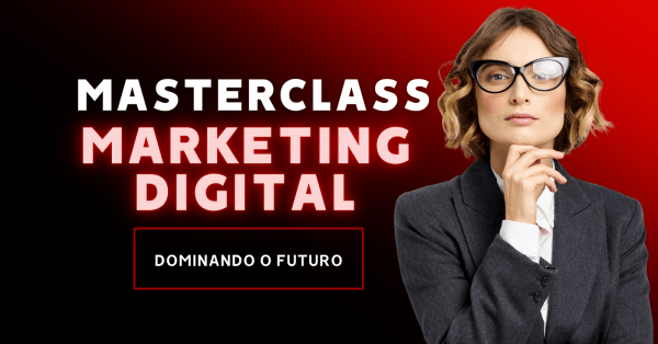 Marketing Digital Masterclass: Dominando o Futuro - online - Sympla