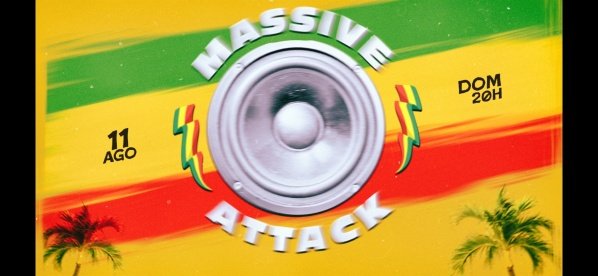 MASSIVE ATTACK - BAILE REGGAE NA JAM em Fortaleza - Sympla
