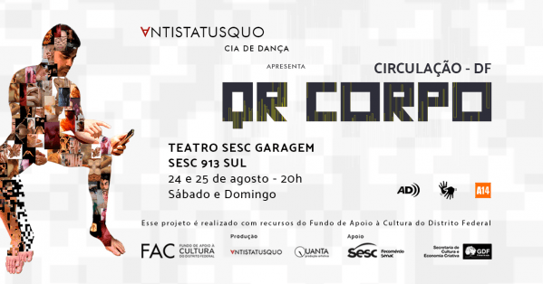 QR CORPO - Espetáculo instalação da Anti Status Quo Companhia de Dança ...