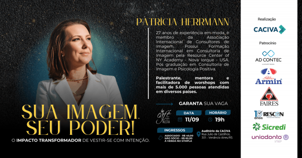 "SUA IMAGEM, SEU PODER!" com Patrícia Herrmann em Venâncio Aires - Sympla