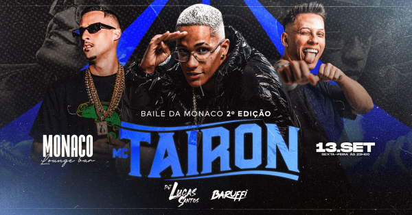 BAILE DA MONACO - MC TAIRON em São Leopoldo - Sympla