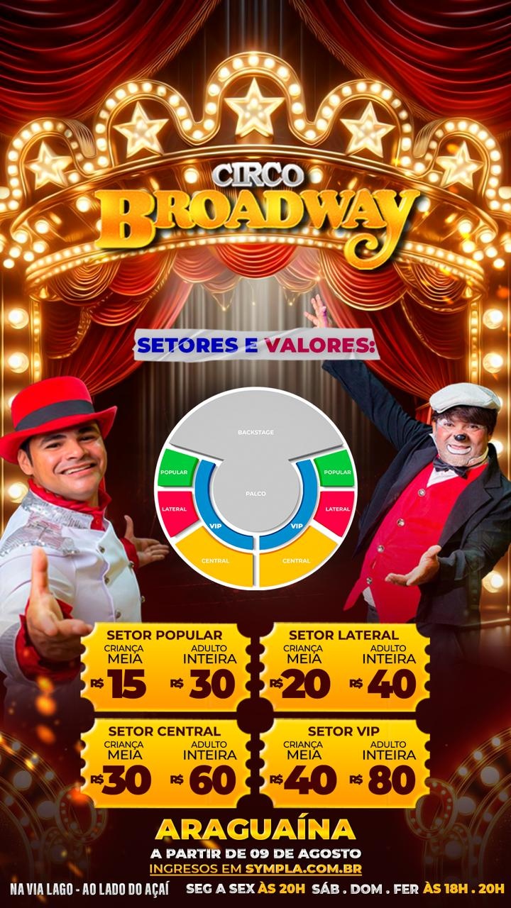 CIRCO BROADWAY - ARAGUAINA/TO - SEXTA (16/08) - 20H em Araguaína - Sympla