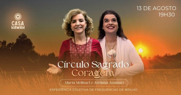 Círculo Sagrado - Coragem - Por Marta Molinari e Jordana Azumari em ...