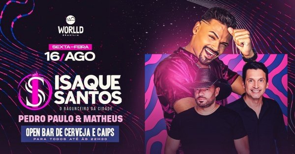 Isaque Santos | Worlld Brasília em Brasília - Sympla