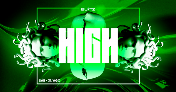 HIGH - É Funk, É Rave, É Revoada na Blitz Haus!! em São Paulo - Sympla