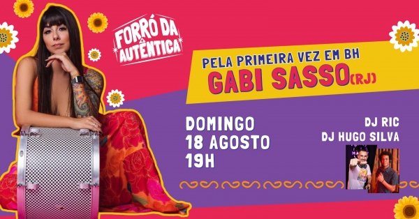 Forró Da Autêntica "apresenta" GABI SASSO (RJ) Show inédito em BH em ...