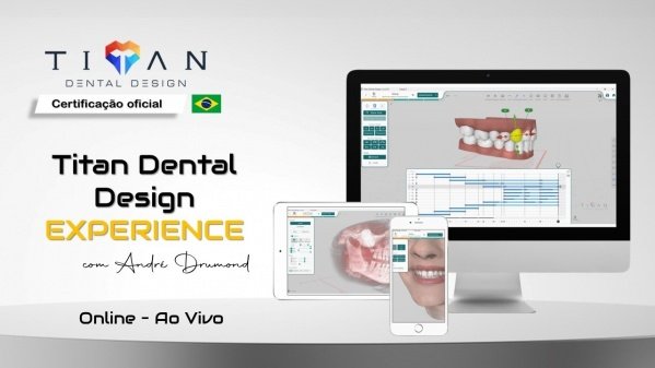 Curso - Titan Dental Design Experience - online - Sympla