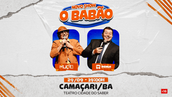 O BABÃO com Mução e Renan da Resenha em Camaçari - Sympla