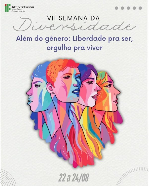 VII Semana da Diversidade - Além do Gênero: Liberdade pra ser, Orgulho ...