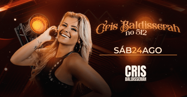 CRIS BALDISSERAH NO 512 PUB | SÁBADO 24 DE AGOSTO em Não-Me-Toque - Sympla