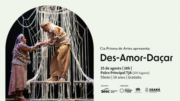 [TEATRO] Cia Prisma de Artes apresenta: Des-Amor-Daçar/ Parceria: Sesc ...