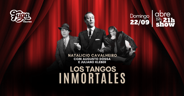 LOS TANGOS INMORTALES em Porto Alegre - Sympla