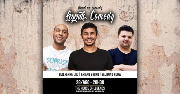 HOUSE OF LEGENDS COMEDY - AGOSTO em São Paulo - Sympla