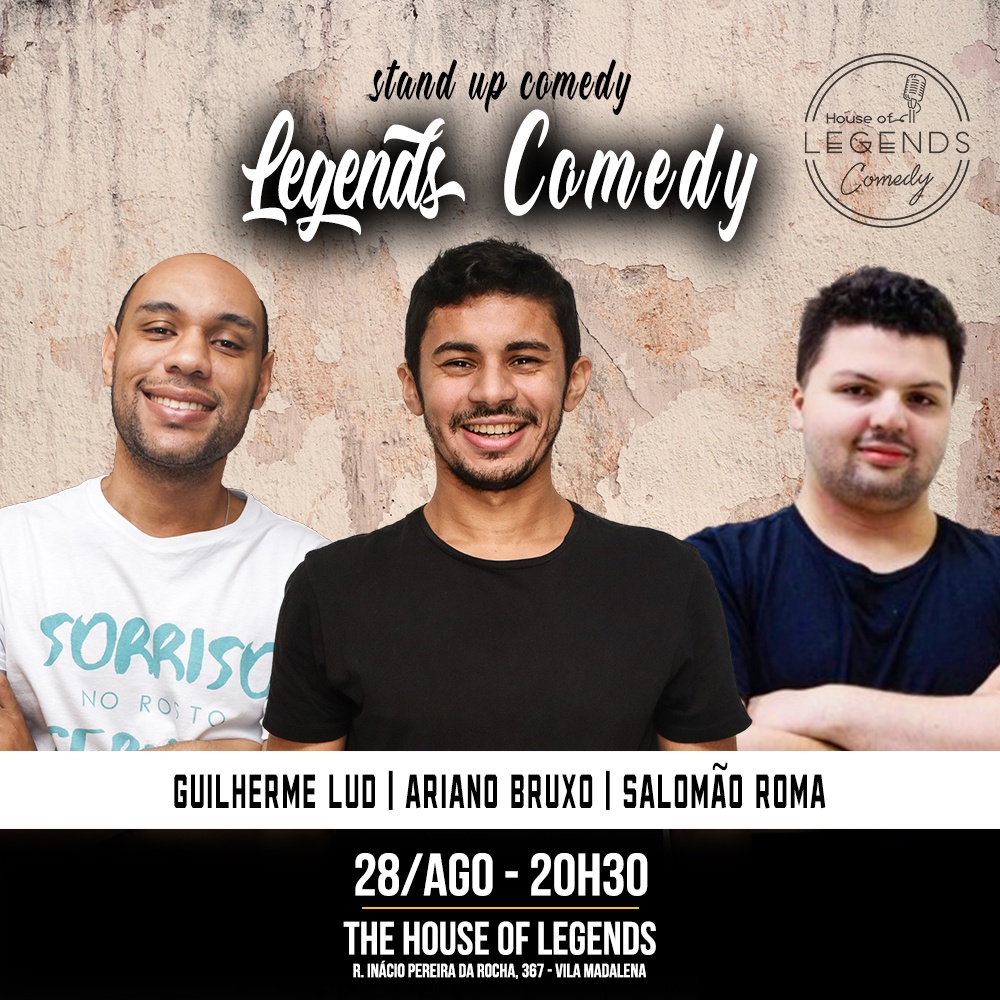 HOUSE OF LEGENDS COMEDY - AGOSTO em São Paulo - Sympla