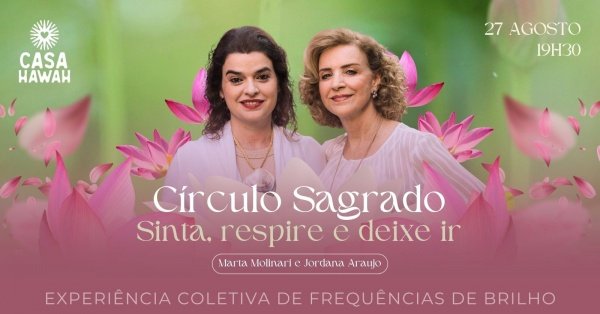 Círculo Sagrado - Sinta, respire e deixe ir - Por Marta Molinari e ...