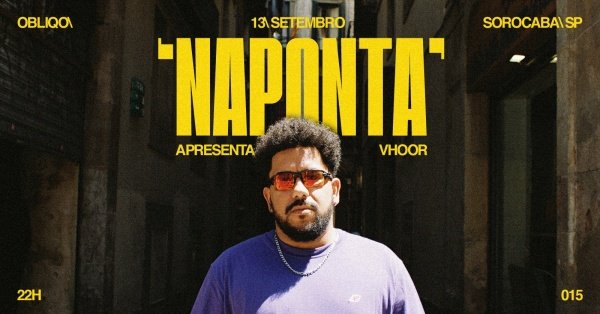 OBLIQO\ NAPONTA apresenta\ VHOOR em Sorocaba - Sympla